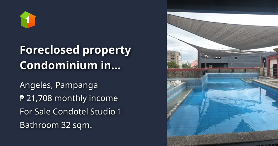 Foreclosed property Condominium in Angeles City near Clark [Condos 🏙️ ...