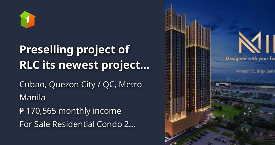Preselling project of RLC its newest project MIRA [Condos 🏙️] (June ...