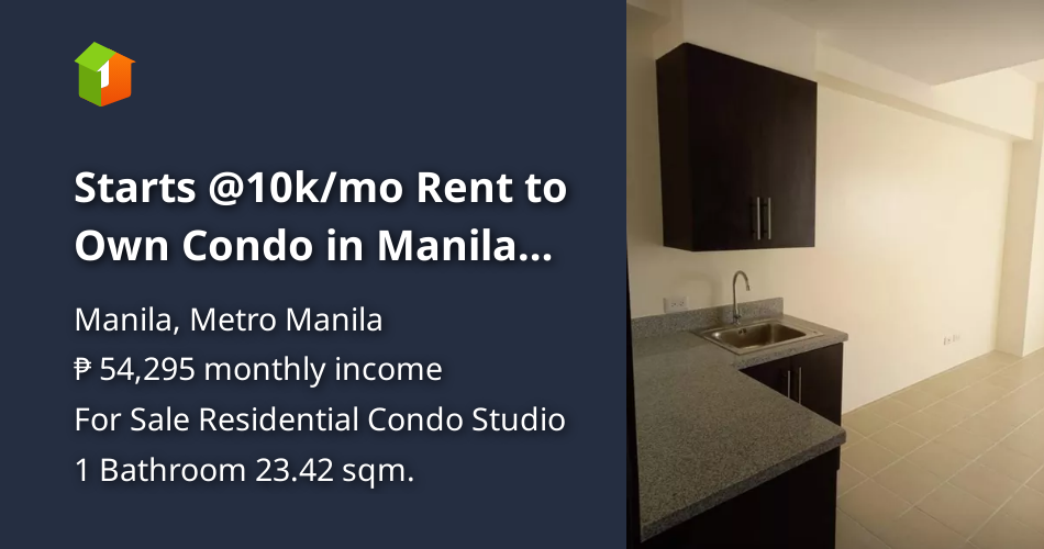 Starts @10k/mo Rent to Own Condo in Manila near UST PUP SM RFO Studio ...
