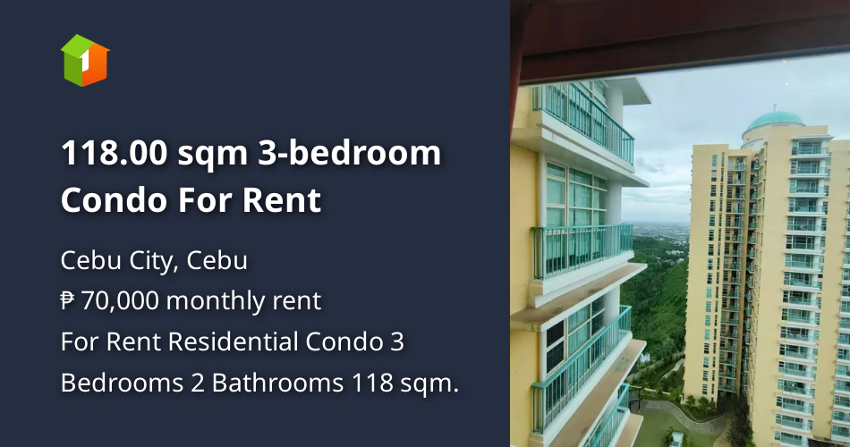 118.00 sqm 3-bedroom Condo For Rent [Condos 🏙️] (May 2023) in Cebu City ...