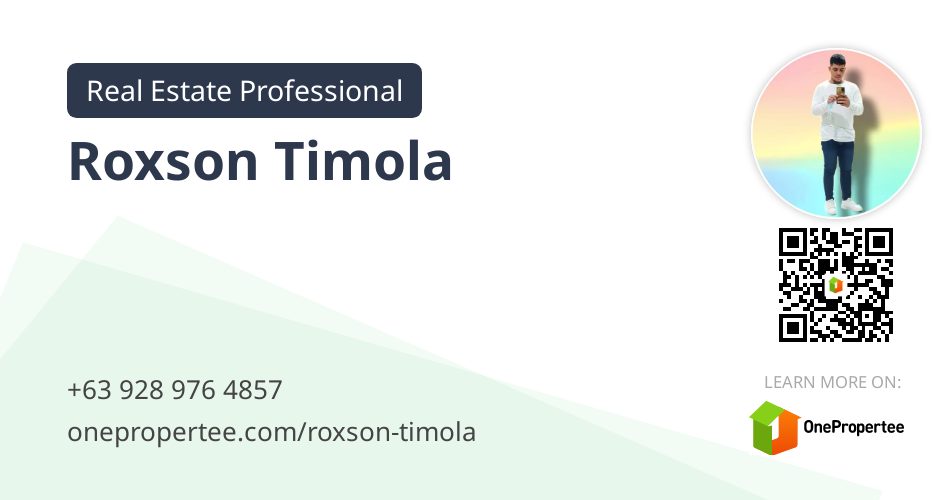 Roxson Timola - Real Estate Professional Selling on OnePropertee