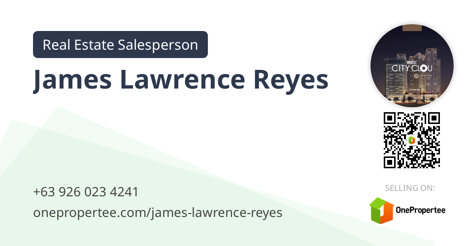 James Lawrence Reyes - Real Estate Salesperson Selling on OnePropertee