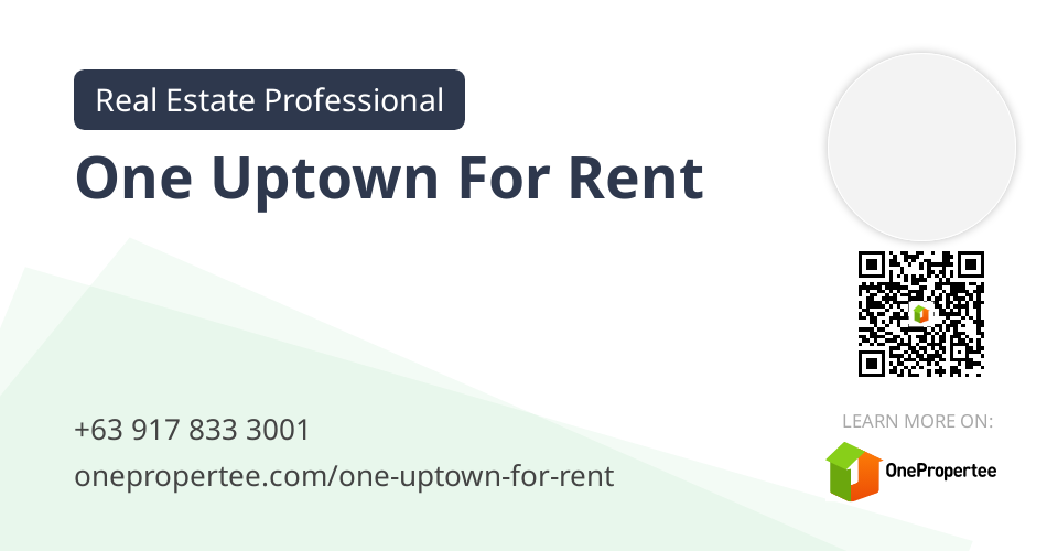 One Uptown For Rent - Real Estate Professional Selling on OnePropertee